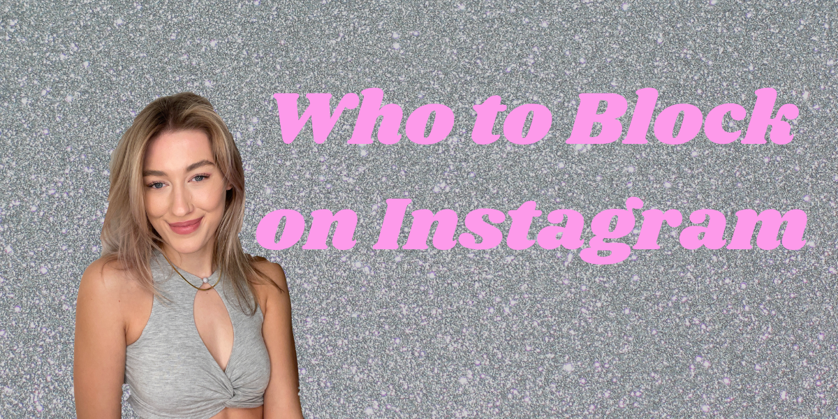 Who to Block on Instagram - TFM